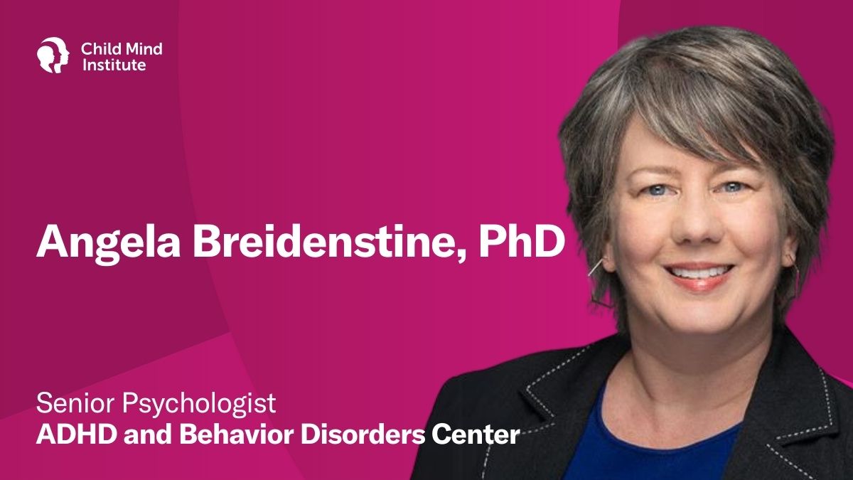 Angela Breidenstine, PhD - Child Mind Institute