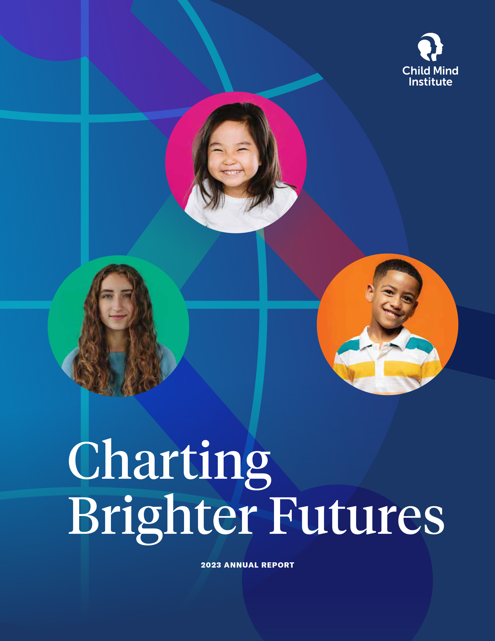 2023 Annual Report: Charting Brighter Futures - Child Mind Institute